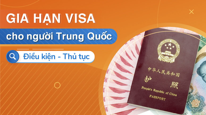 Thủ tục xin gia hạn Visa cho người Trung Quốc Tại Việt Nam - Dịch vụ kế toán trực tuyến uy tín ...
